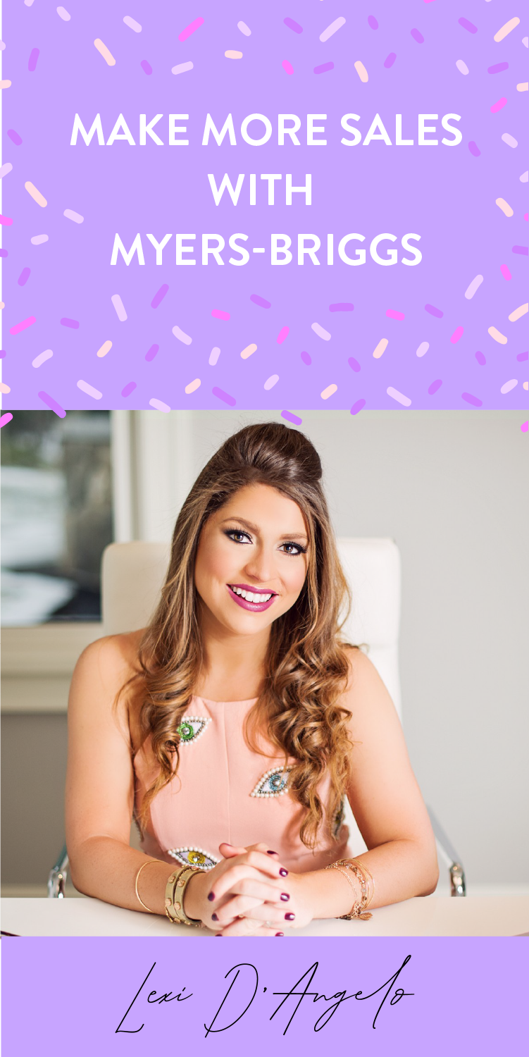 Make More Sales with Myers Briggs | Lexi D'Angelo